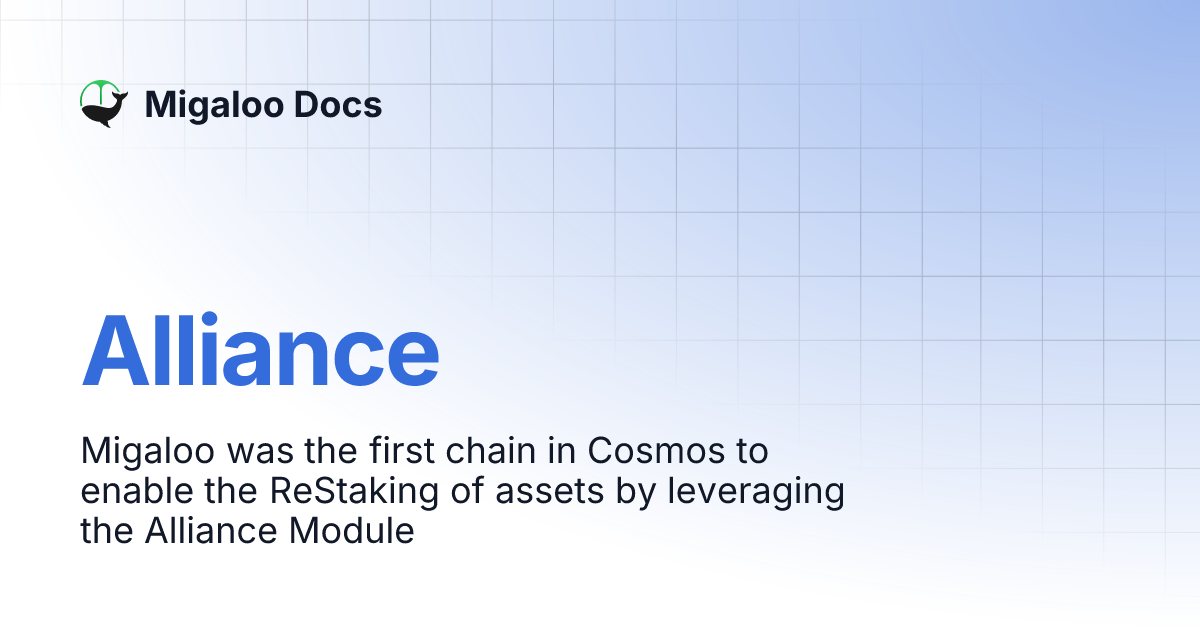 Alliance | Migaloo Docs